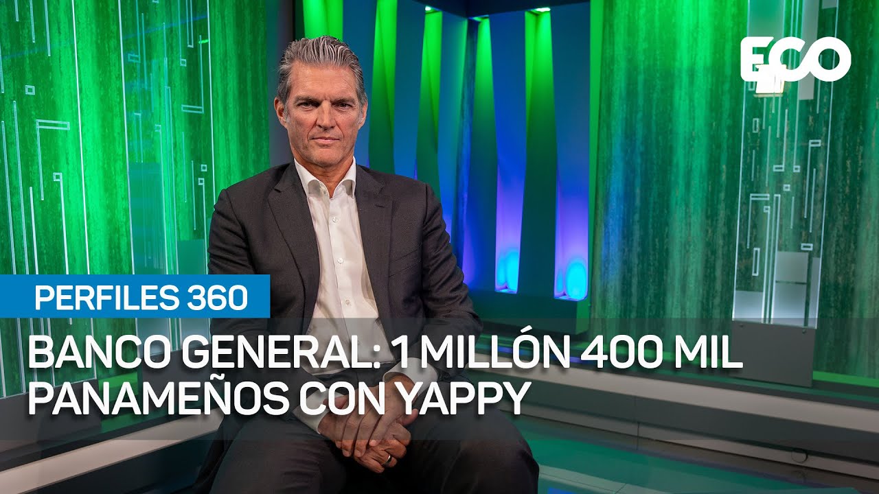 Banco General: 1 millón 400 mil panameños con Yappy | #Perfiles360 ...