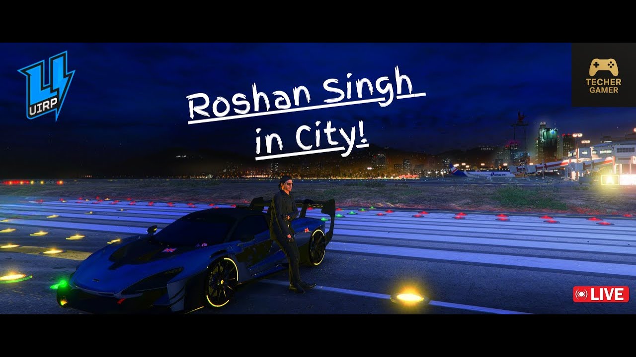 Roshan Singh in city / GTA5 RP with TECHERGAMER #uirp #robbery #gtarp ...