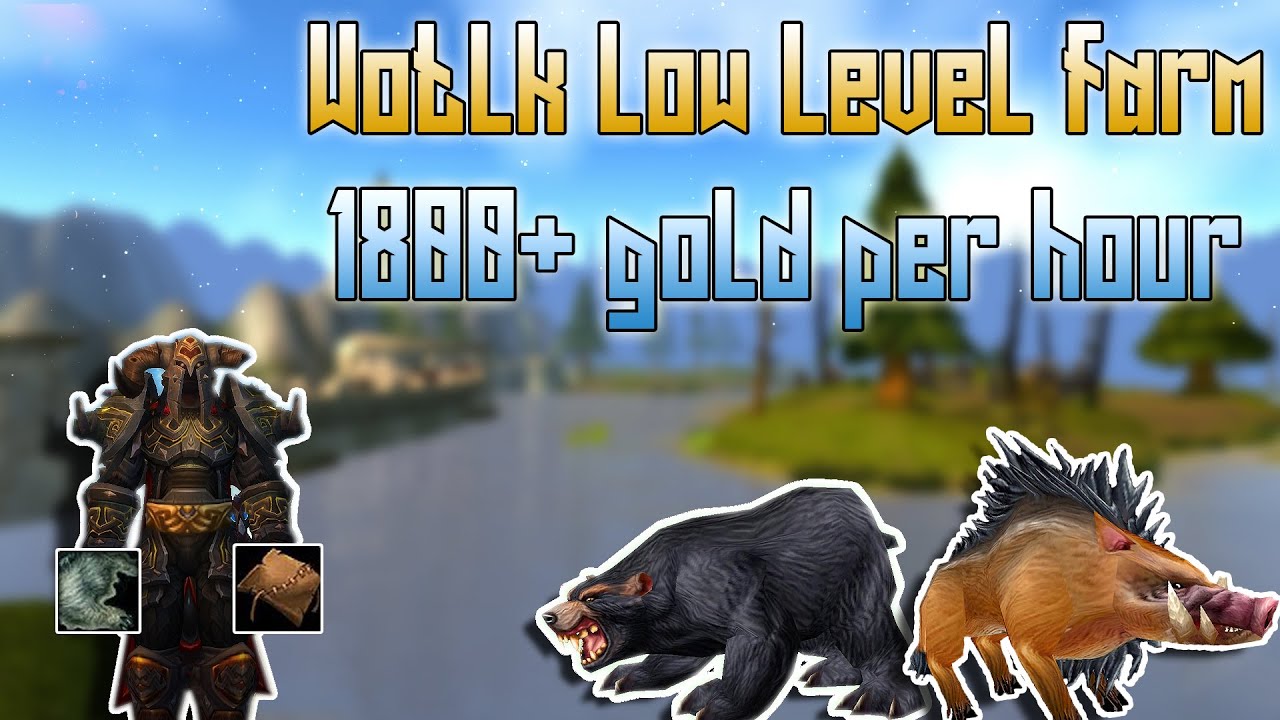 WotLK Low Level Gold Farm 1800+ Gold Per Hour (Warmane WoW) - YouTube