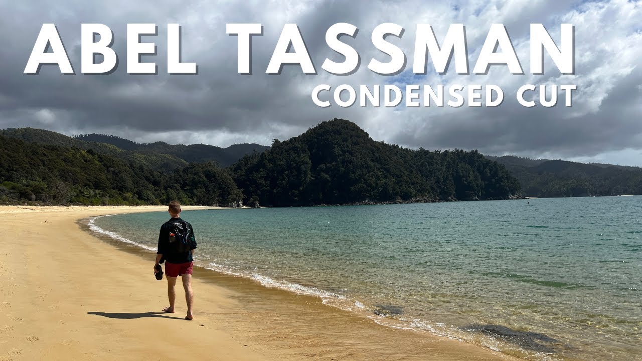 Abel Tassman: Condensed Cut - YouTube
