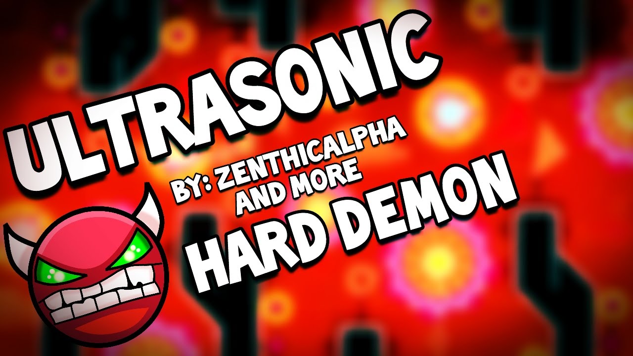 GEOMETRY DASH - Ultrasonic By ZenthicAlpha - YouTube