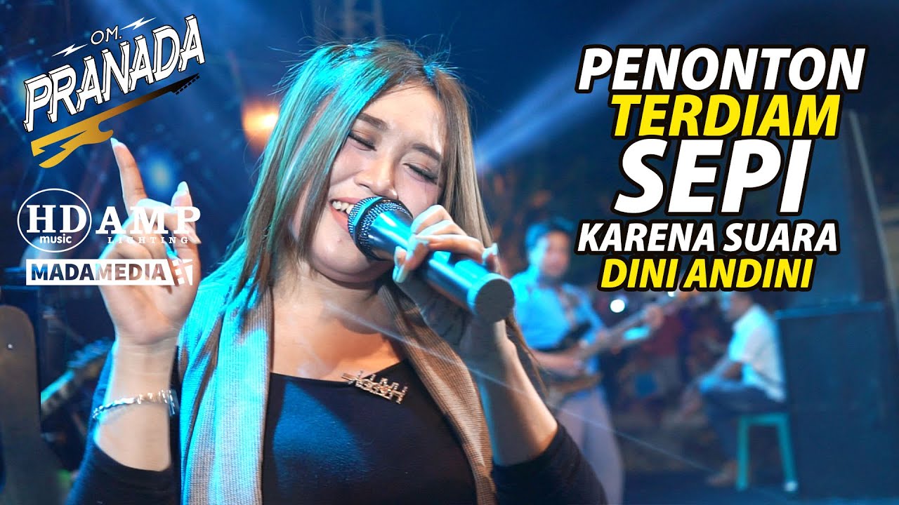 DINI ANDINI - Terdiam Sepi OM. PRANADA TANJUNG SARI 2019 - YouTube Music
