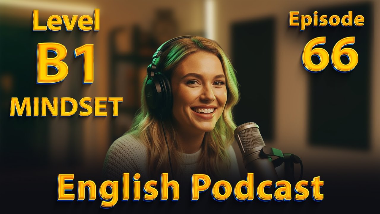 B1 Intermediate English Listening Practice | Master the Mindset for ...