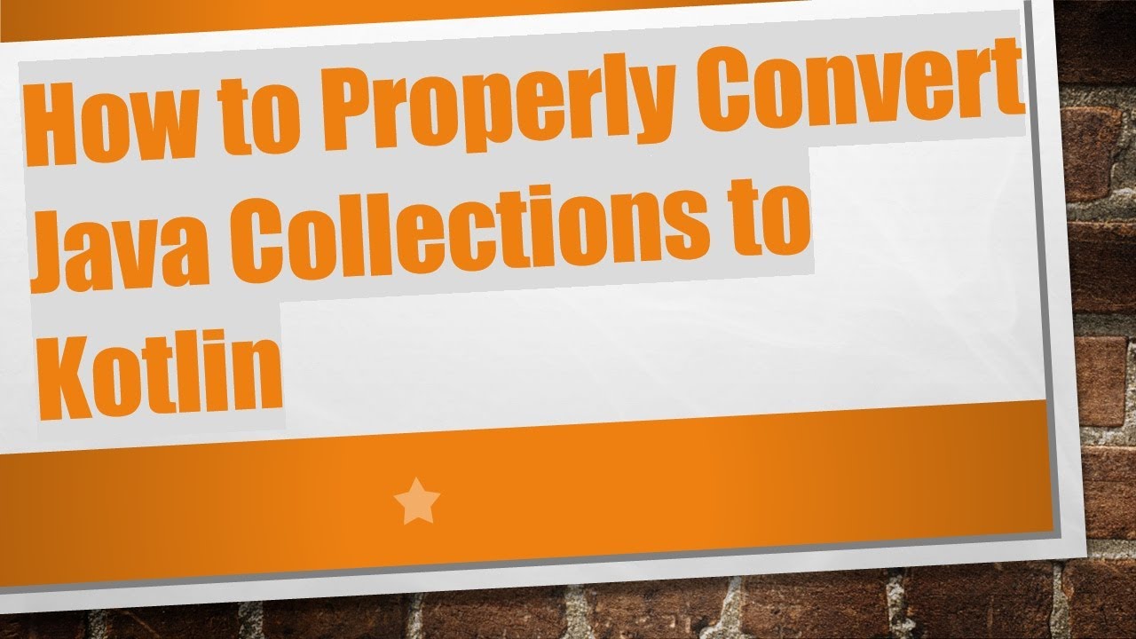 How to Properly Convert Java Collections to Kotlin - YouTube