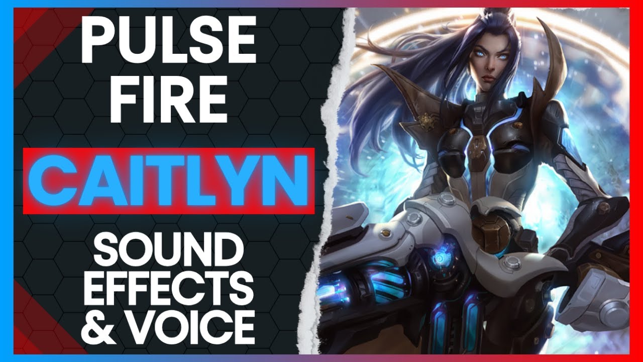 Pulsefire Caitlyn Abilities & Voice Sound Effects | League of Legends SFX - YouTube