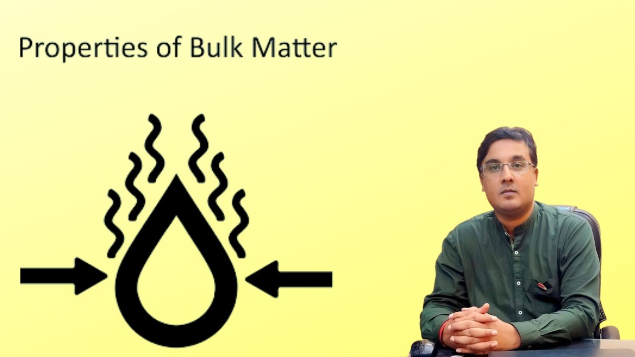 Properties of Bulk Matter | how to study | complete syllabus of heat ...