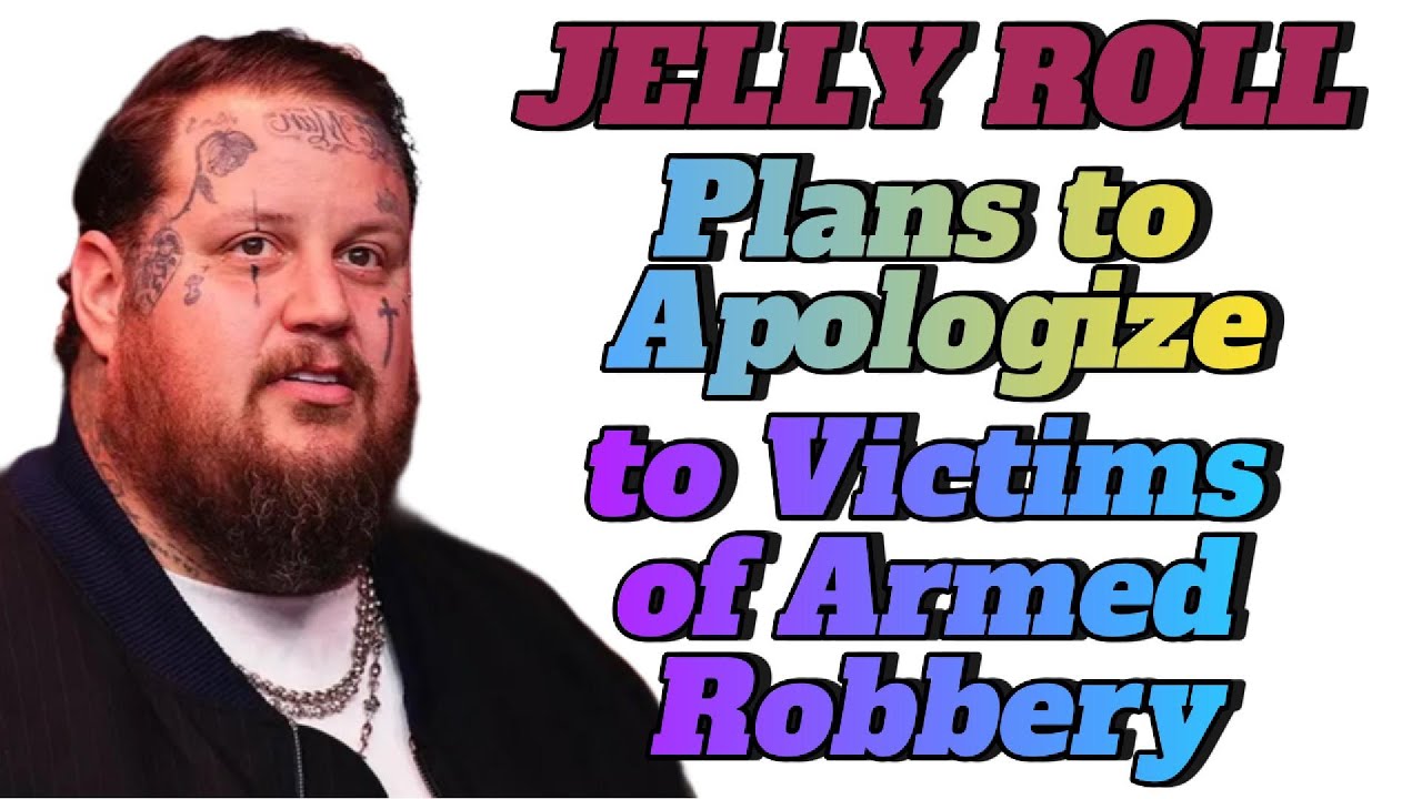 Jelly Roll Seeks Redemption: Plans to Apologize to Victims of Armed ...