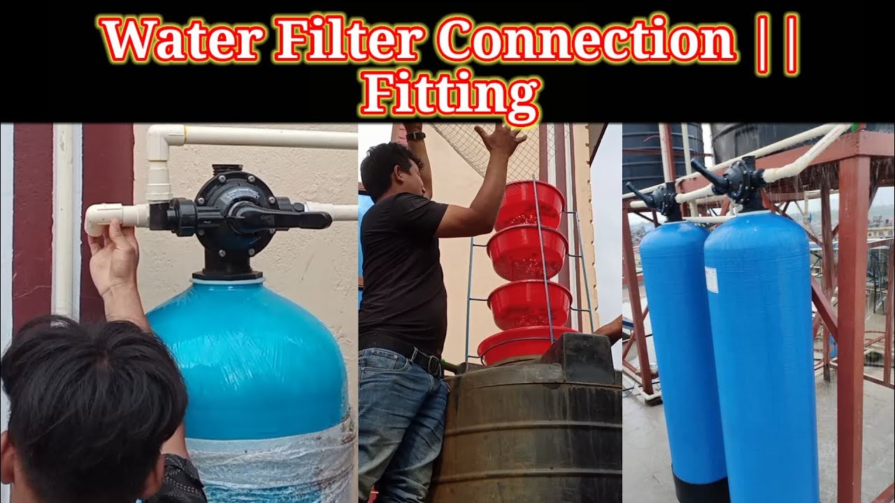 Water Filter vessel Connection || Fitting - YouTube