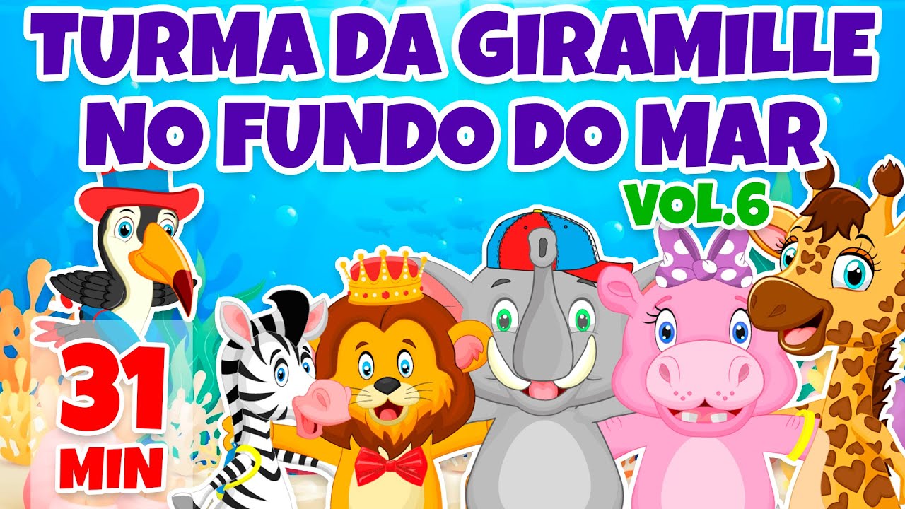 Turma da Giramille no Fundo do Mar Vol. 6 - Giramille 31 min | Desenho ...