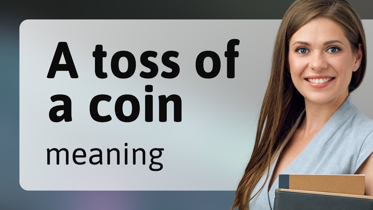 The Flip Side of Language: Understanding "A Toss of a Coin" - YouTube