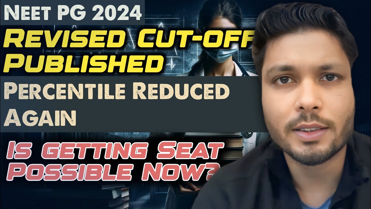 Neet pg 2024 : Revised cut off published / New revised cut off 2024 ...