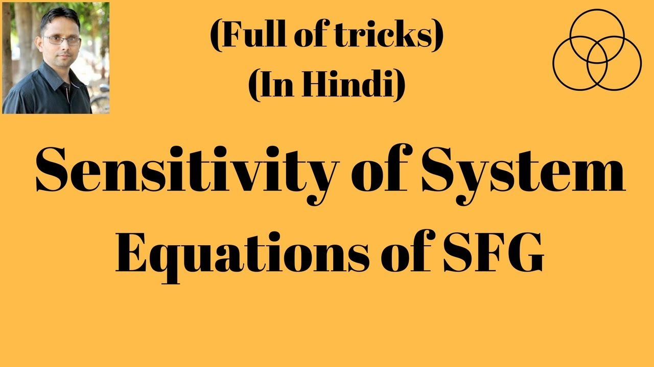 Sensitivity of block diagram, Equations of SFG (Control System-5) by ...