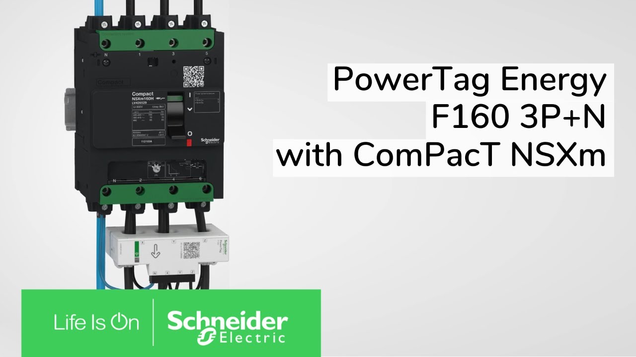 How to Install PowerTag Energy F160 3P+N with ComPacT NSXm | Schneider ...