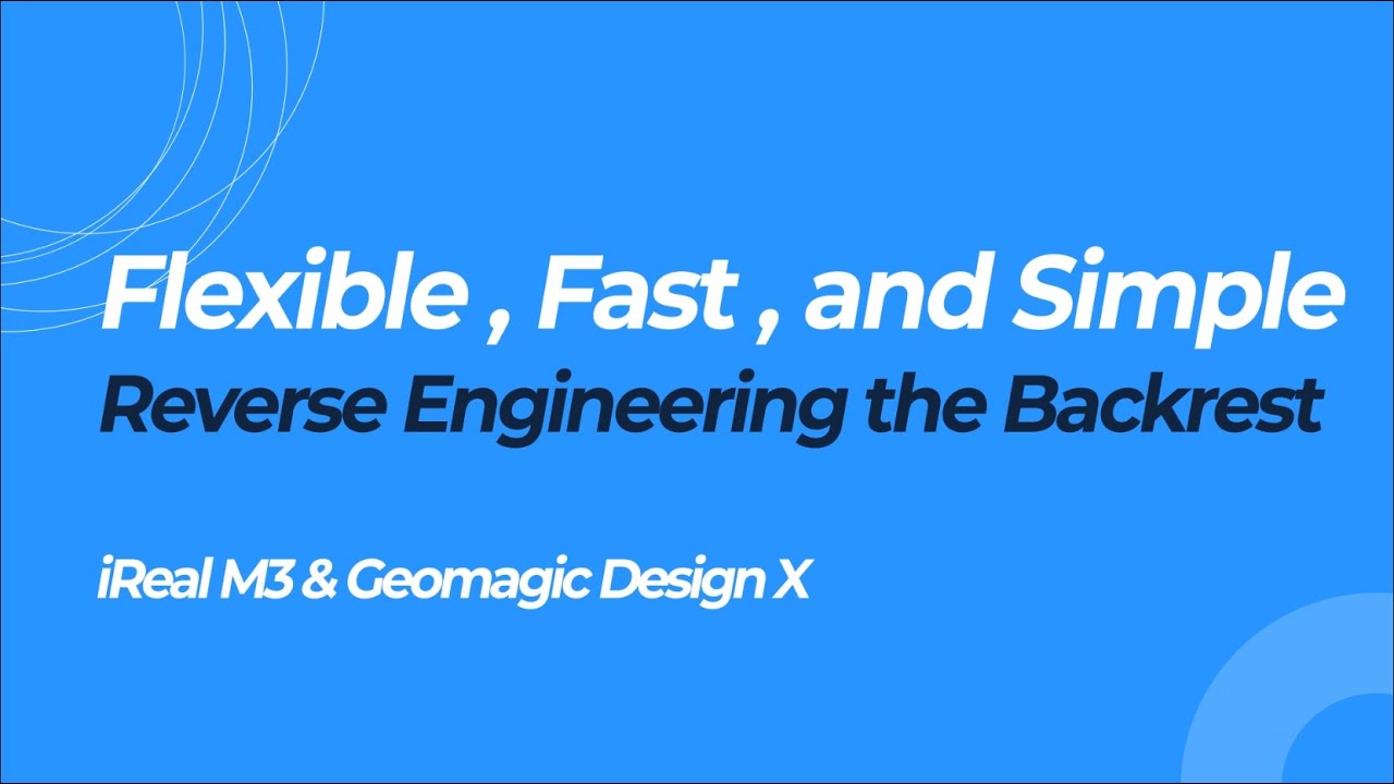 Flexible, Fast, and Simple Reverse Engineering the Backrest with ...