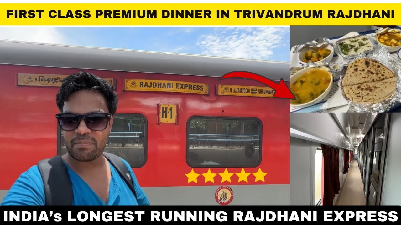 Trivandrum Rajdhani 1st Class Premium Dinner Review | India’s Longest ...
