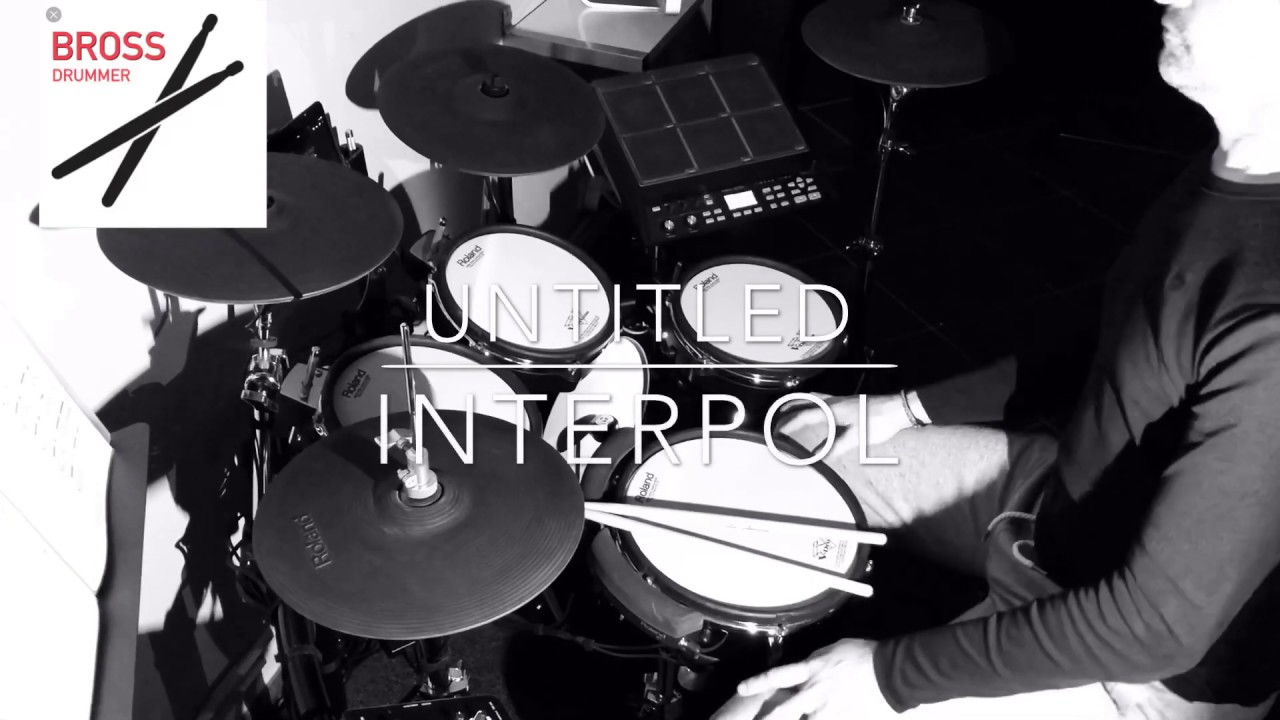 UNTITLED - INTERPOL - DRUM COVER - YouTube