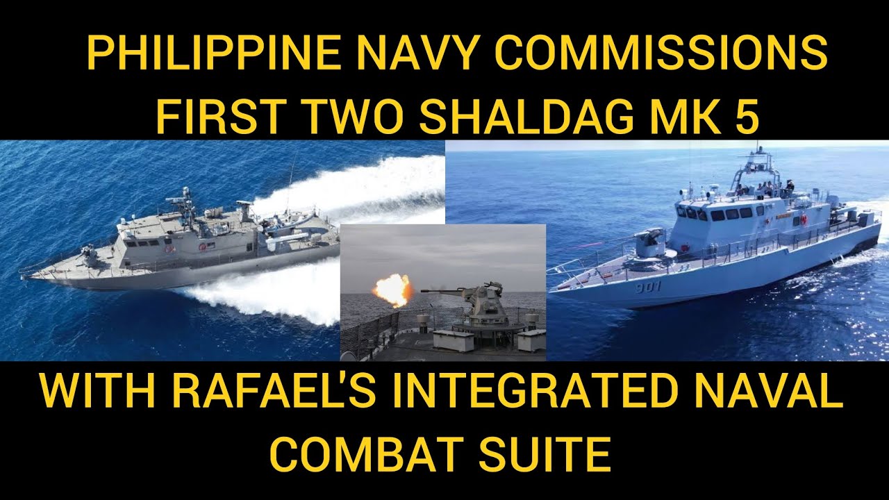 Philippine Navy Commissions First Two SHALDAG MK5 Vessels With Rafael's ...