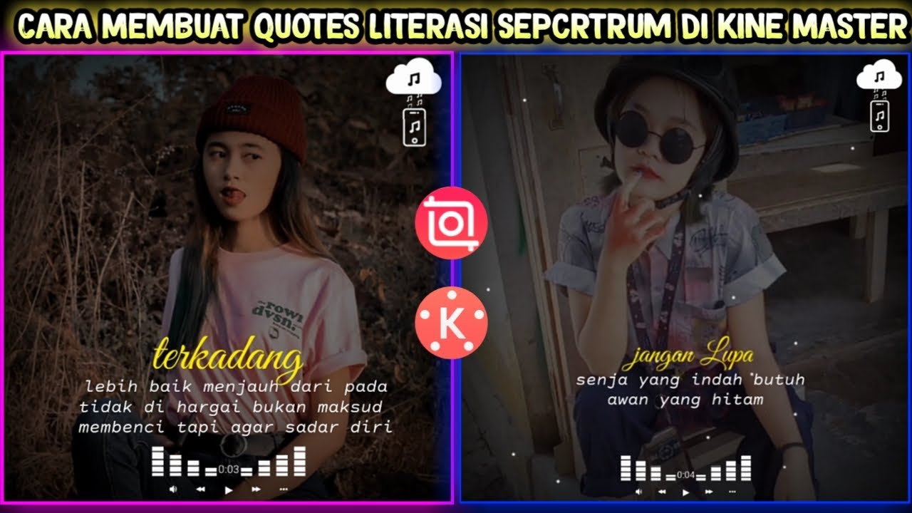 Cara Membuat Quotes Literasi Spectrum Keren Di Kine Master & Inshot ...
