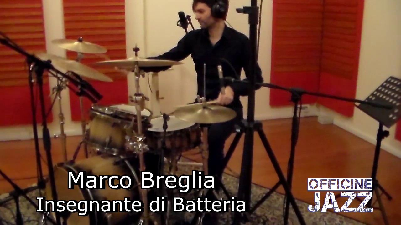 Marco Breglia - Docente di Batteria ad Officine Jazz Torino. - YouTube