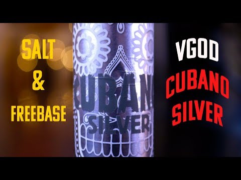 VGOD Cubano Silver - Salt Nic And Freebase Juice Review