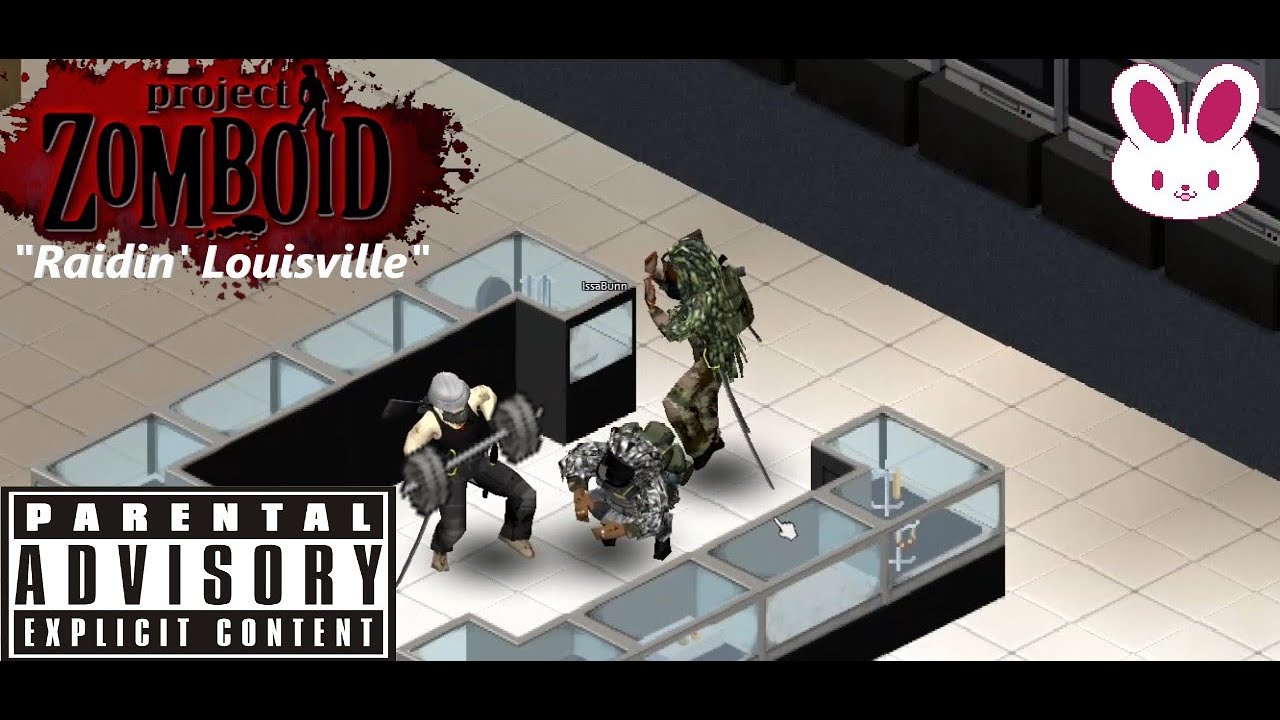 Raidin' Louisville - Project Zomboid - YouTube