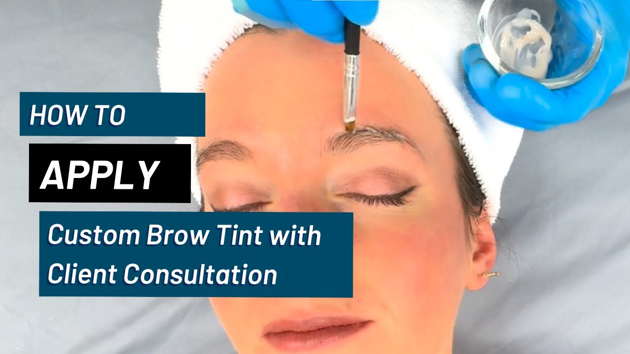 Custom Brow Tint Application with Client Consultation | Intensive Brow ...