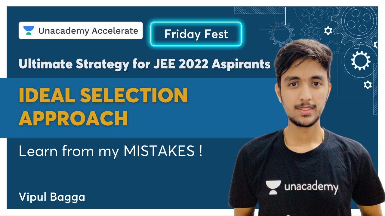 Ultimate Strategy for JEE 2022 Aspirants | IDEAL SELECTION APPROACH ...