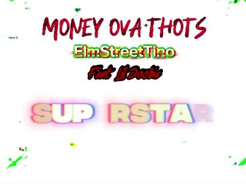 ElmStreet Tino - SuperStar ft lil doobie  (official audio) #moneyovathots