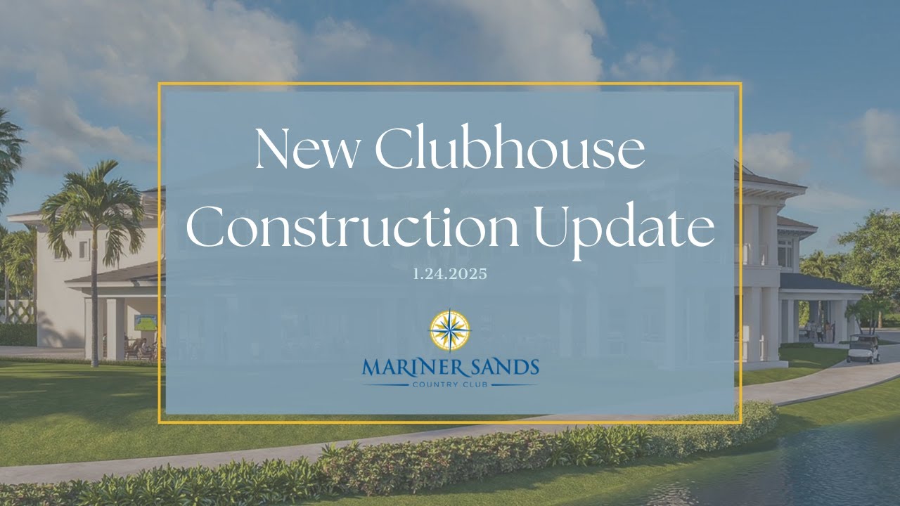 Mariner Sands Construction Video 1.24.25 - YouTube