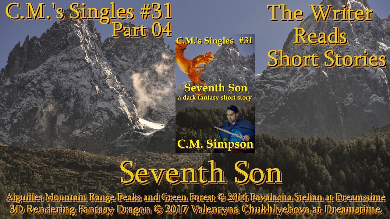The Writer Reads Short Stories from C.M.’s Singles #31: “Seventh Son ...