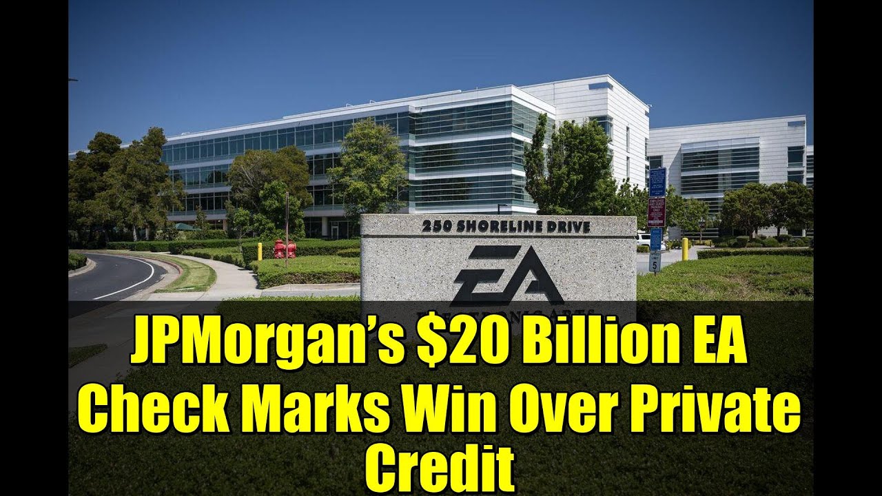 JPMorgan’s $20 Billion EA Check Marks Win Over Private Credit - YouTube