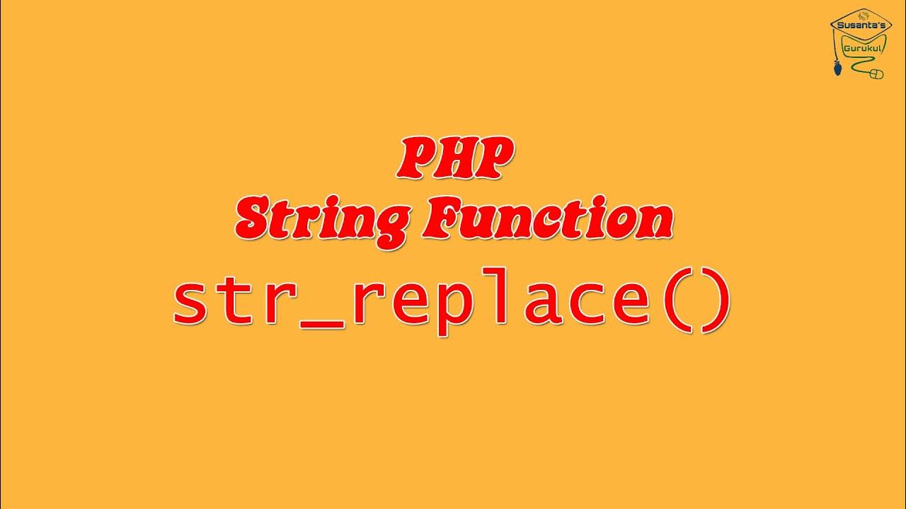 str_replace() Function With Examples | PHP Tutorial | PHP Functions ...
