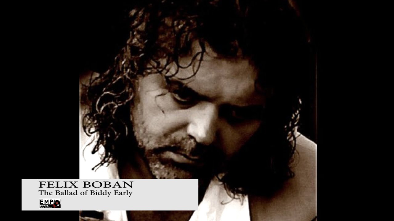 FELIX BOBAN &The Ballad of Biddy Early & Lyrics & 2021 & EUROPE MUSIC ...