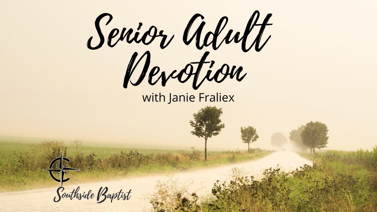 Saturday Senior Adult Devotion with Janie- May 30 - YouTube