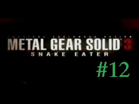 Let's Play Metal Gear Solid 3 Part 12 the Fear - YouTube