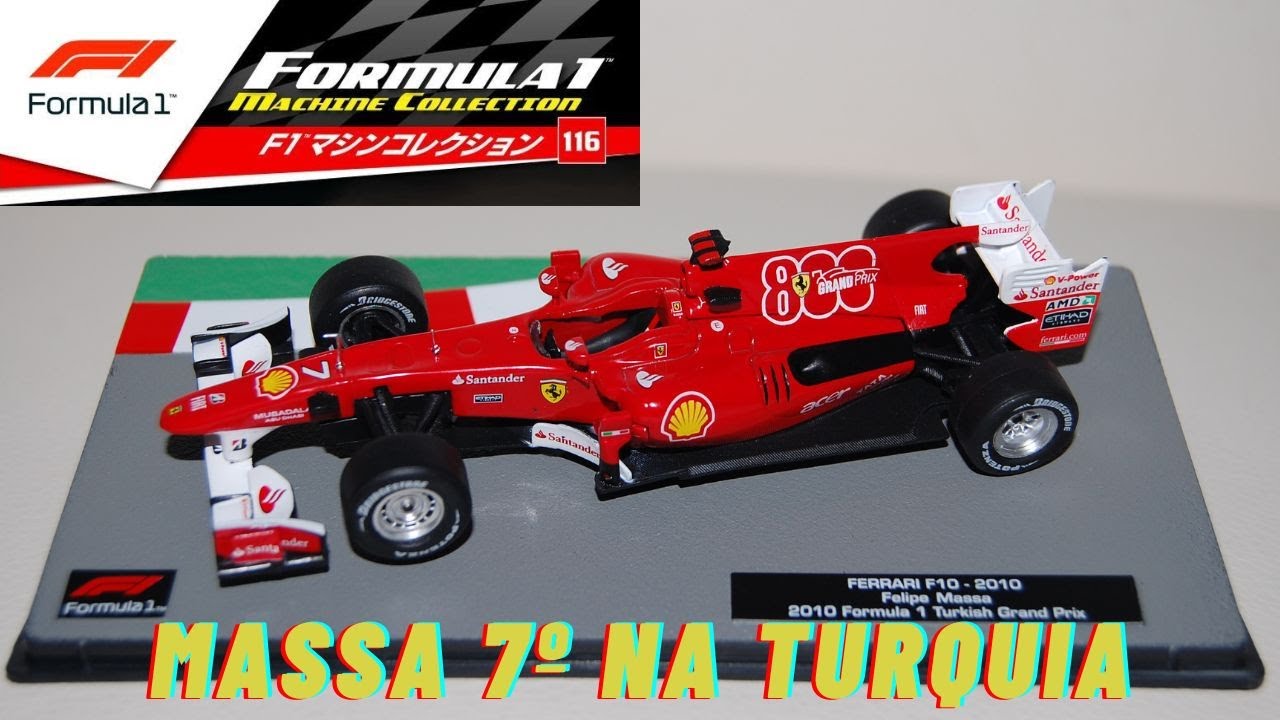 Formula 1 Machine Collection #116 Ferrari F10 Felipe Massa 2010 - YouTube