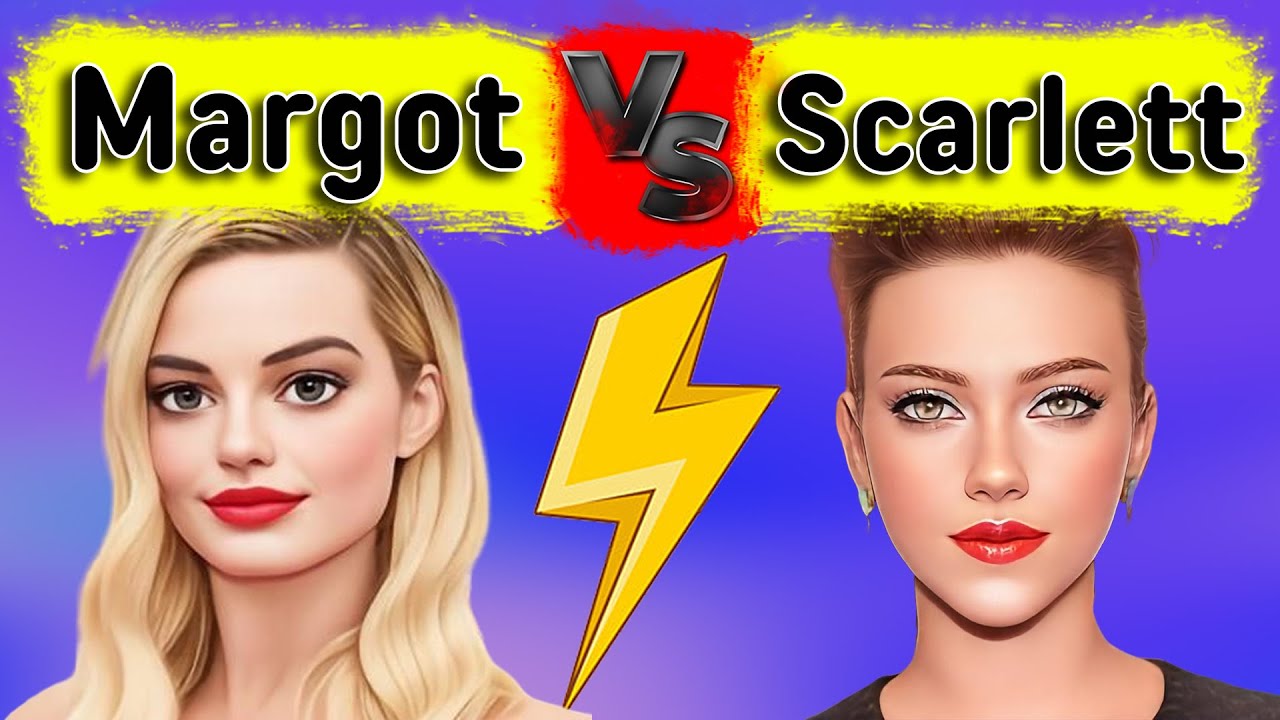 Margot Robbie vs Scarlett Johansson | Celebrity Battles - YouTube