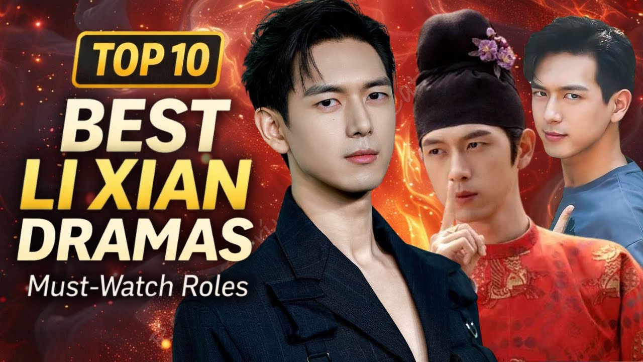 Top 10 Li Xian Dramas Every Fan Must Watch! | like hobby - YouTube