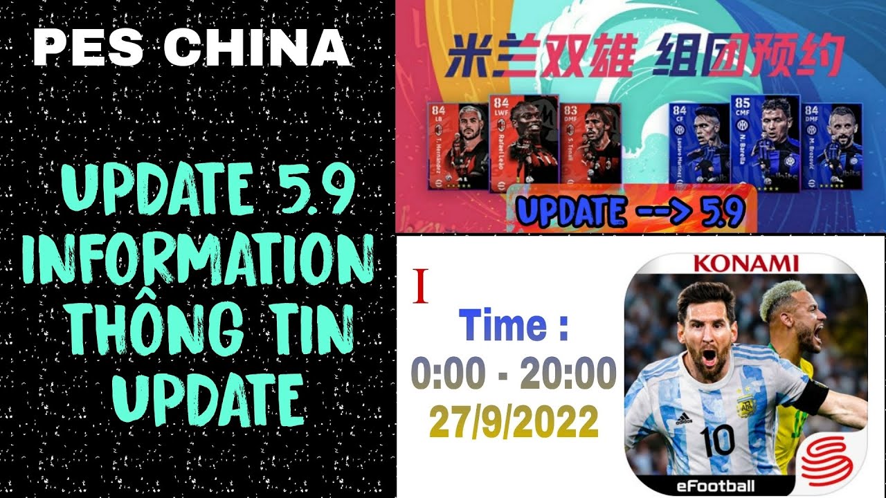 [PES CHINA] | "BIG UPDATE " 5.9 | INFORMATION | THÔNG TIN UPDATE BẢN 5. ...