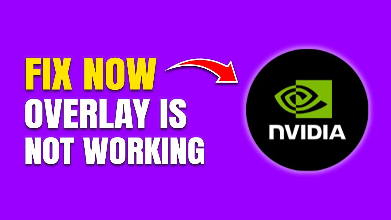 How to Fix NVIDIA App Overlay Not Working - YouTube