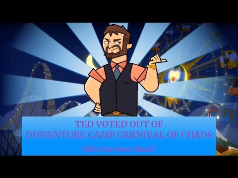 Ted Voted Out of Disventure Camp Carnival of Chaos With Survivor Music ...