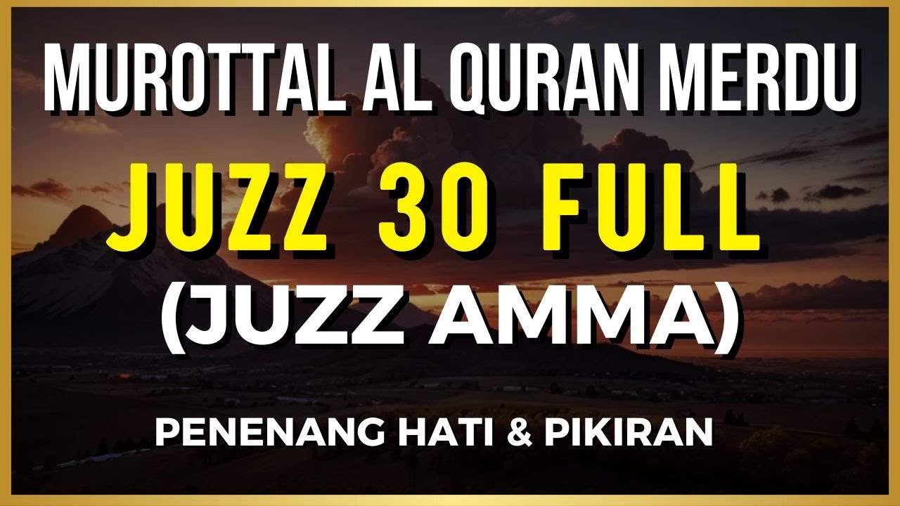 Murotal Al Quran Juz 30 (Juz Amma) Merdu By Alaa Aqel - YouTube