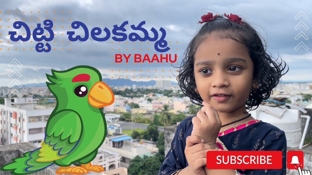Chitti Chilakamma Telugu Rhyme by Baahu - YouTube