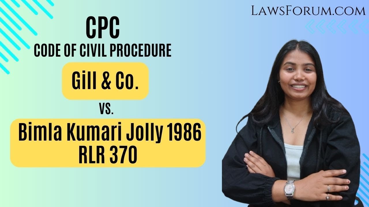 🎥 Gill & Co. v. Bimla Kumari Jolly (1986 RLR 370) Explained! 📜 - YouTube