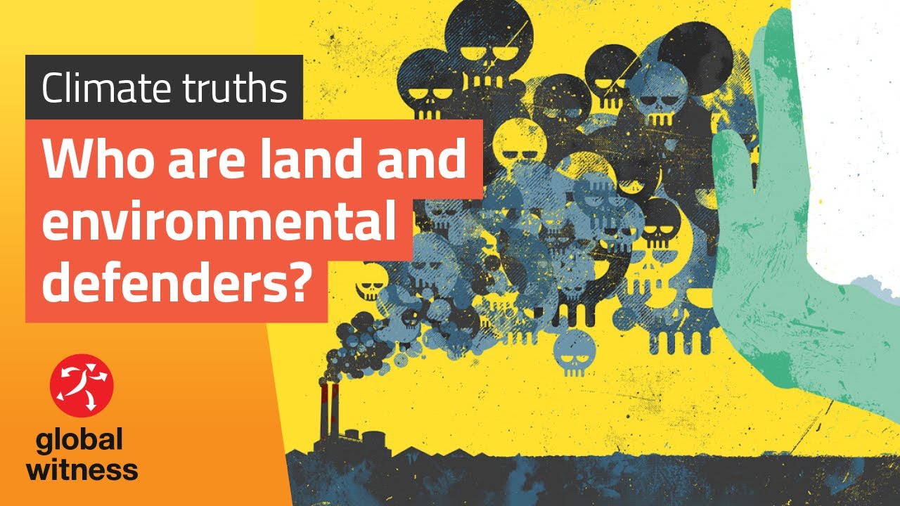 How do land and environmental defenders protect the planet? - YouTube