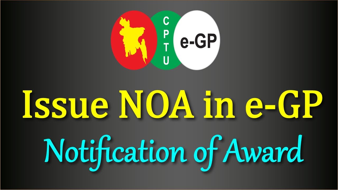 Issue NOA in e-GP | Notification of Award | eGP Tender Training | e-GP Tender Bangla Tutorial ...