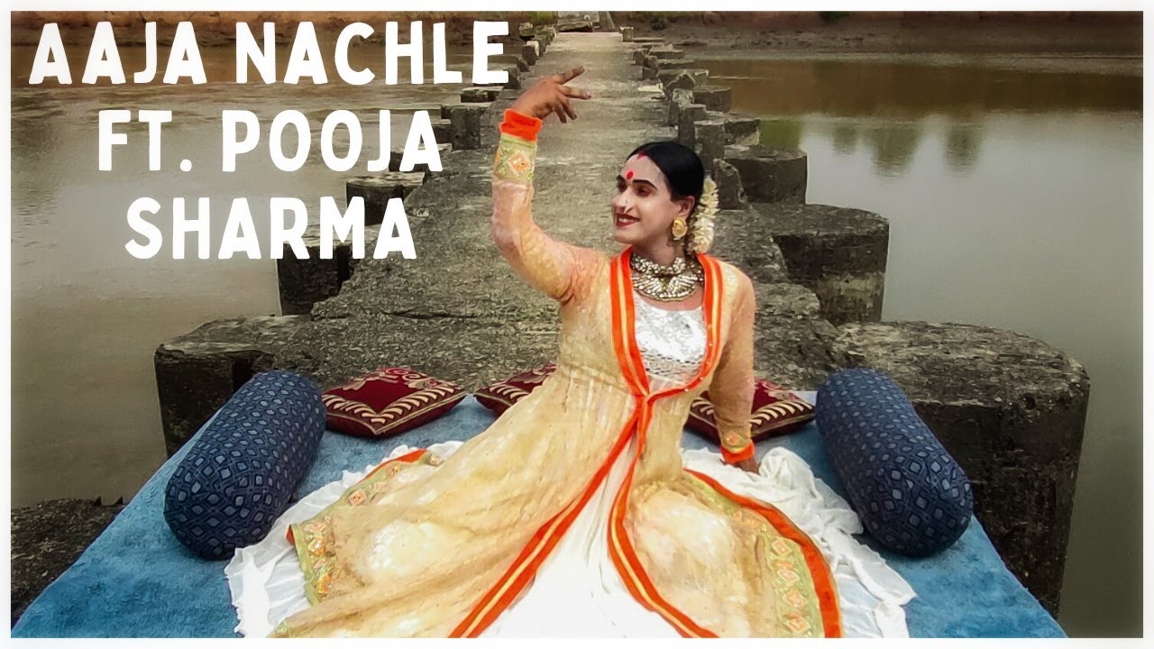 "AAJA NACHLE" Dance video ft. Pooja Sharma - YouTube