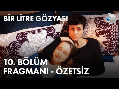 Bir Litre Gözyaşı 10. Bölüm Fragmanı - ÖZETSİZ YENİ BÖLÜM