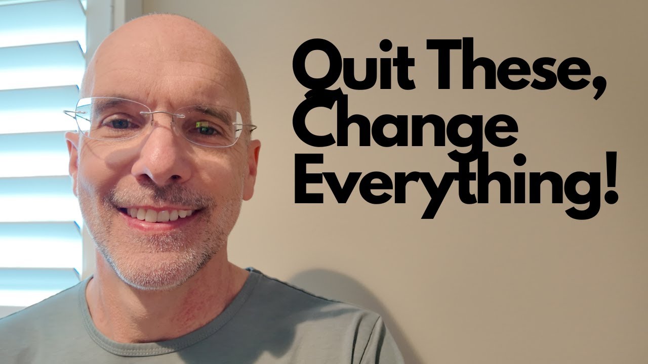5 Bad Habits I Quit That Changed Everything! - YouTube