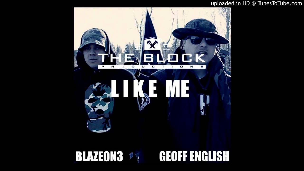 BLAZEON3 x GEOFF ENGLISH - LIKE ME - YouTube